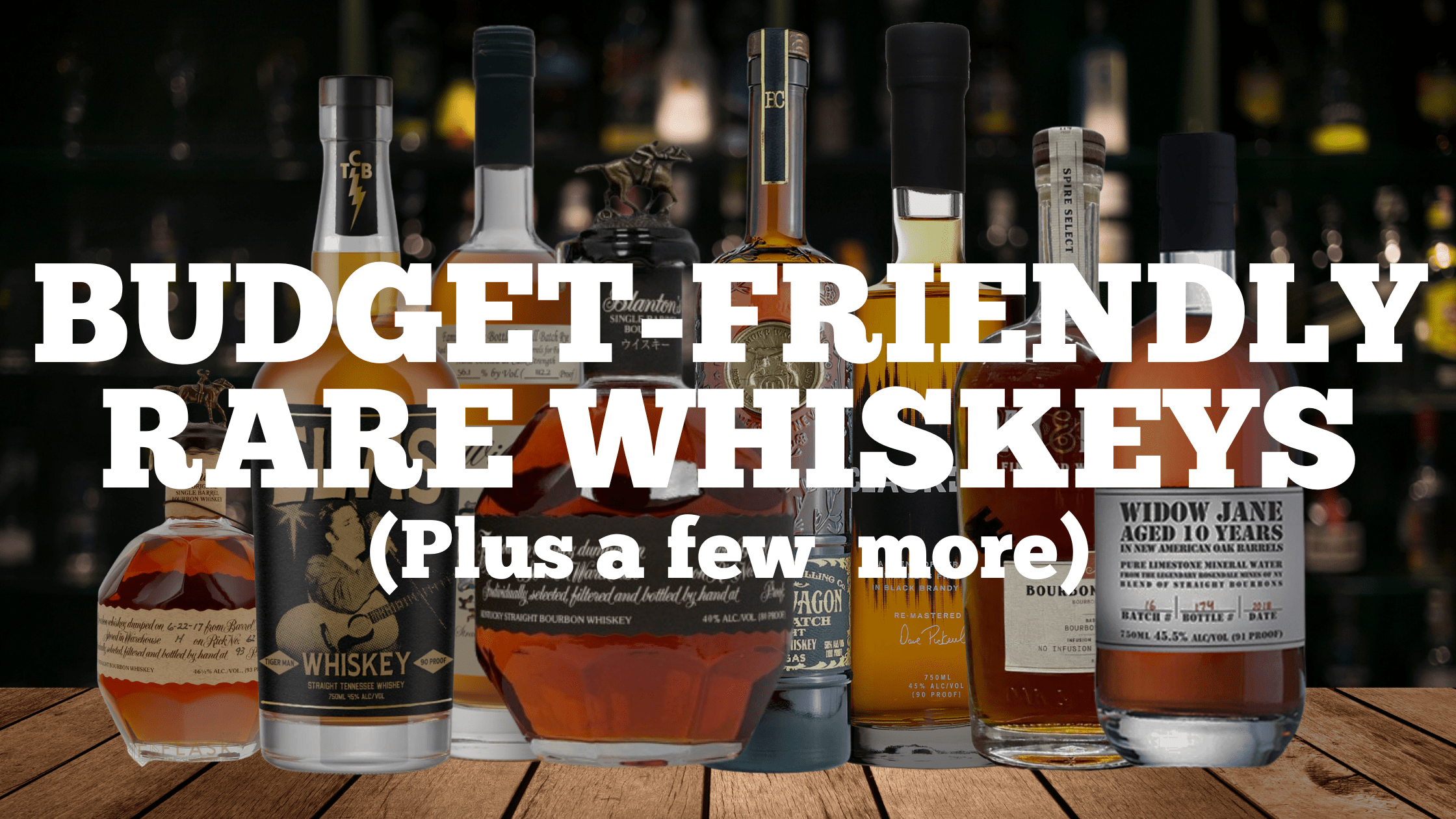 Budget-Friendly Rare Whiskeys – Sip Whiskey